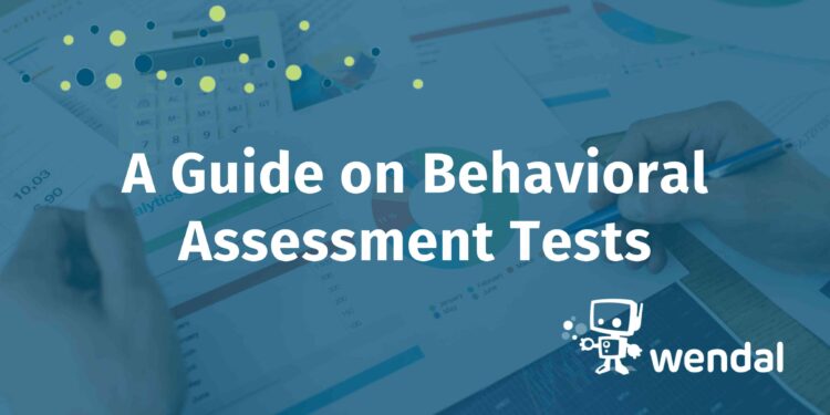 A Guide to Behavioral Assessment Tests